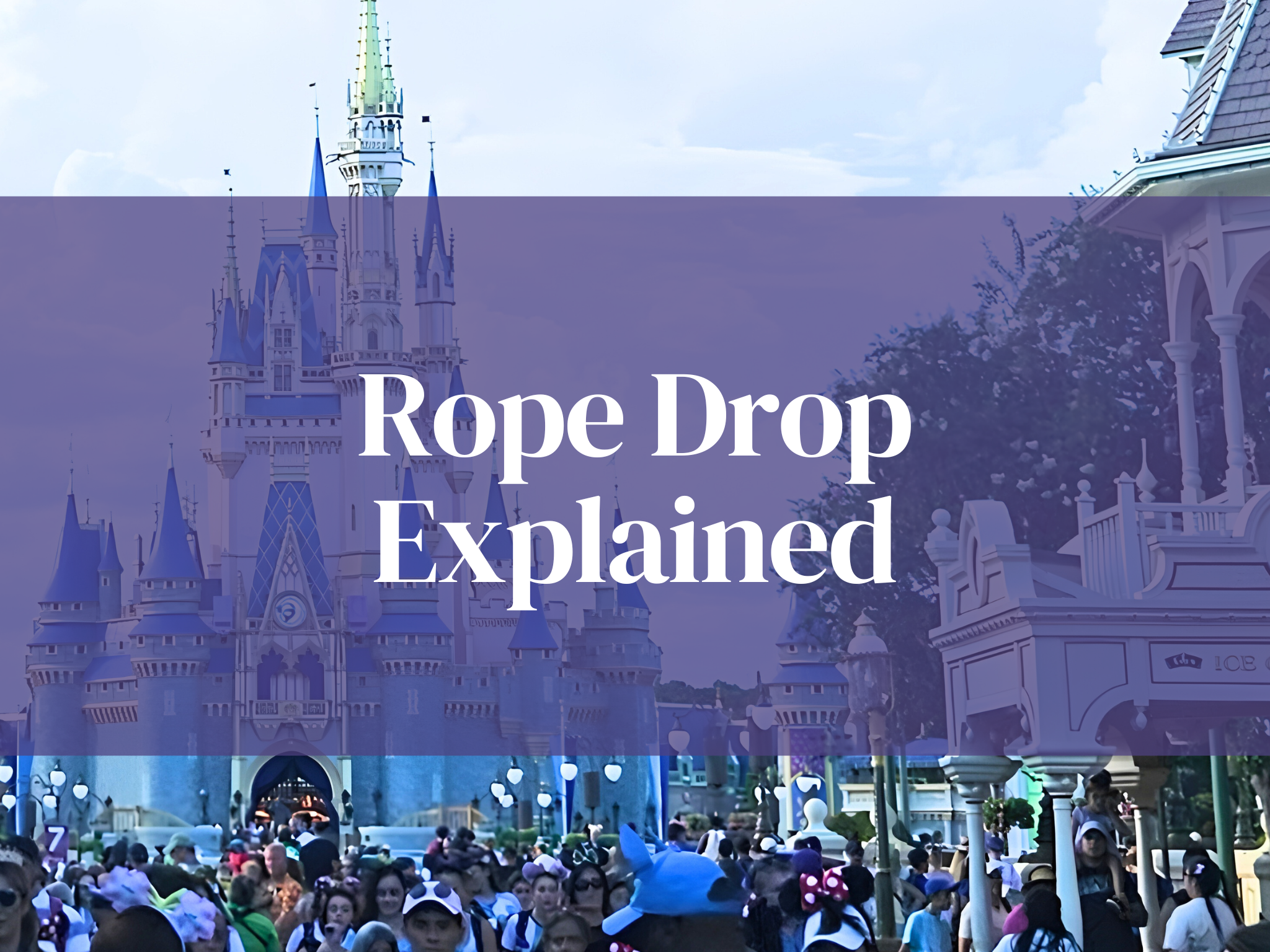 What is Rope Drop at Disney? We have ya covered!